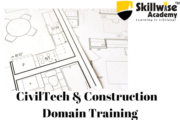 Skillwise Academy’s CivilTech and Construction Domain Training Program ...